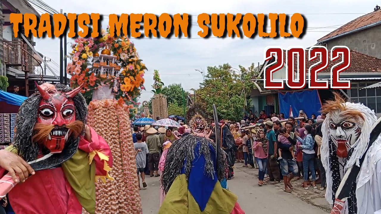 GEBYAR MERON SUKOLILO 2022 - YouTube