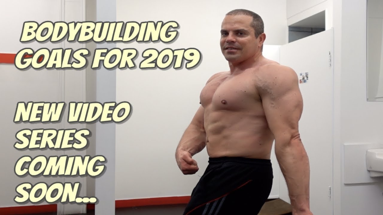 My Bodybuilding Goals & Plans For 2019 (More Than Muscle) - YouTube