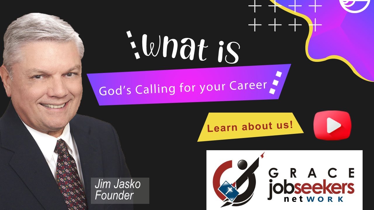 Jim Jasko founder of Grace Job Seekers NetWORK -overview of the group ...