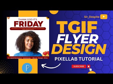How to design TGIF FLYER WITH YOUR SMARTPHONE USING PIXELLAB | PIXELLAB ...