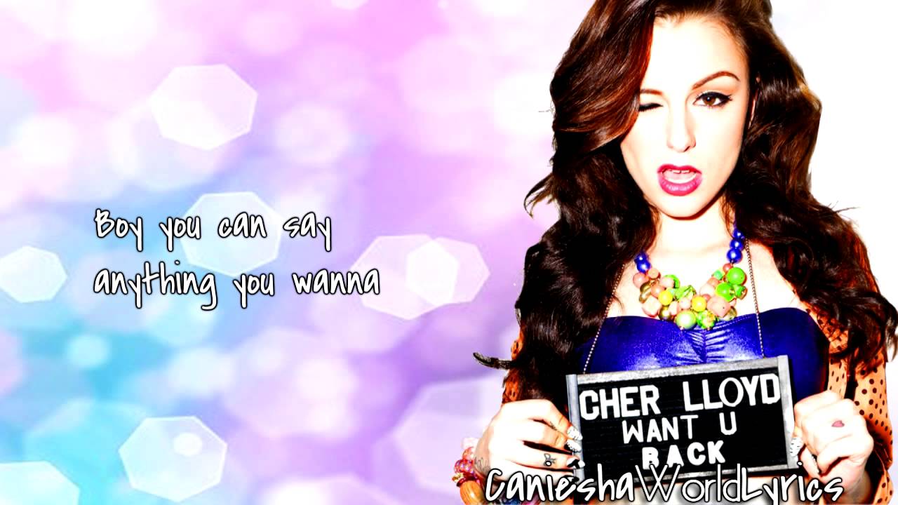 Cher Lloyd - Want U Back (Lyrics Video) HD - YouTube