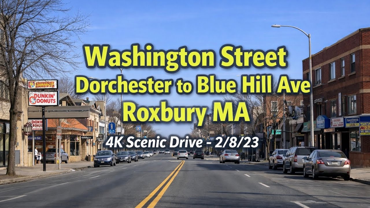 Washington Street Dorchester to Blue Hill Ave Roxbury MA | 4K Scenic ...