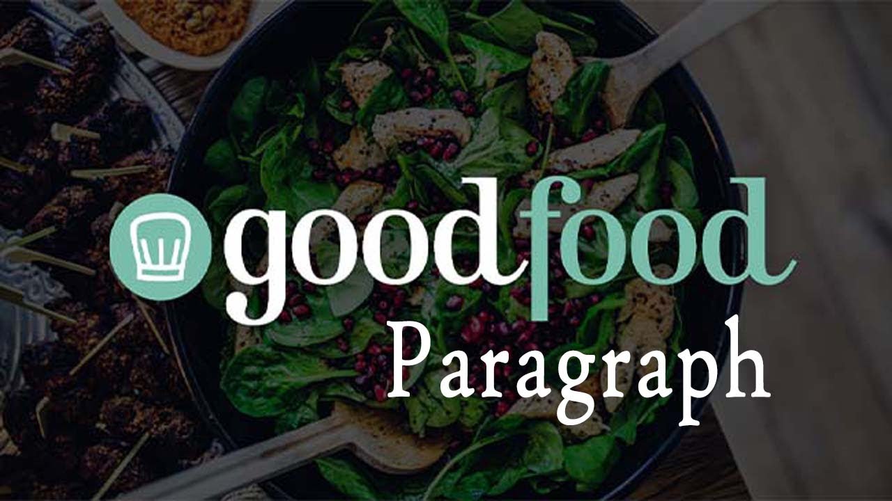 Good food paragraph - YouTube