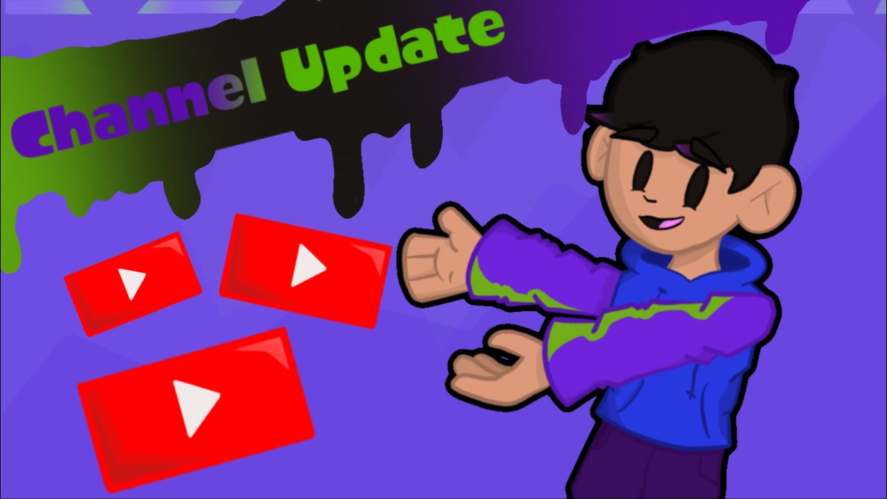 Channel Update - YouTube