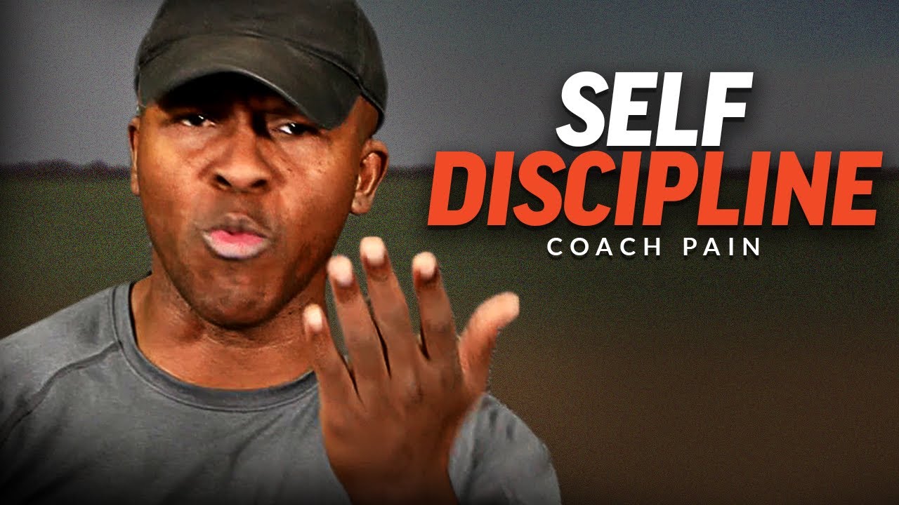 Coach Pain | SELF DISCIPLINE (Coach Pain Motivation) - YouTube