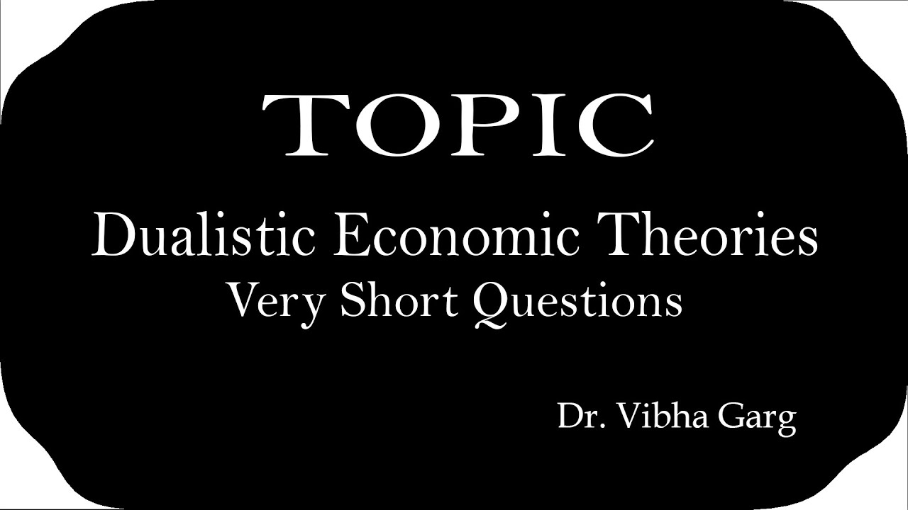 Dualistic Economic Theories | B.A 3 Year | Very #Important Short ...