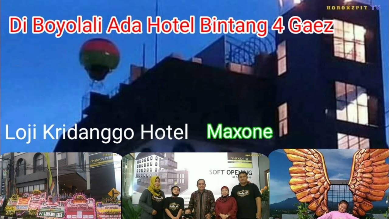 Boyolali | punya Hotel Bintang 4 Gaez | Maxone | Loji Kridanggo | Bams ...