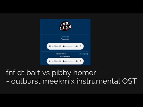 fnf dt bart vs pibby homer - outburst meekmix instrumental OST - YouTube