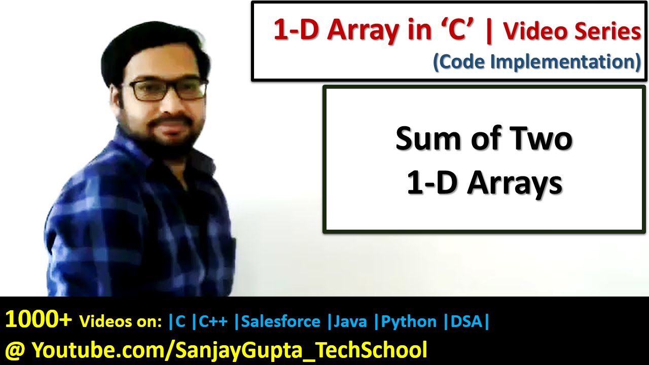 Sum Of Two 1 D Arrays Learn Easy C Programming Tutorials By Sanjay 6216
