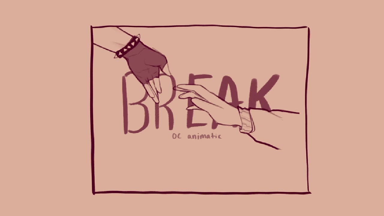 Break — OC animatic - YouTube