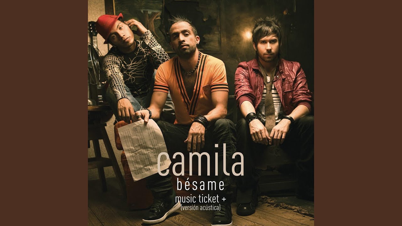 Camila - Bésame - Music Ticket+ Exclusive ) Chords - Chordify