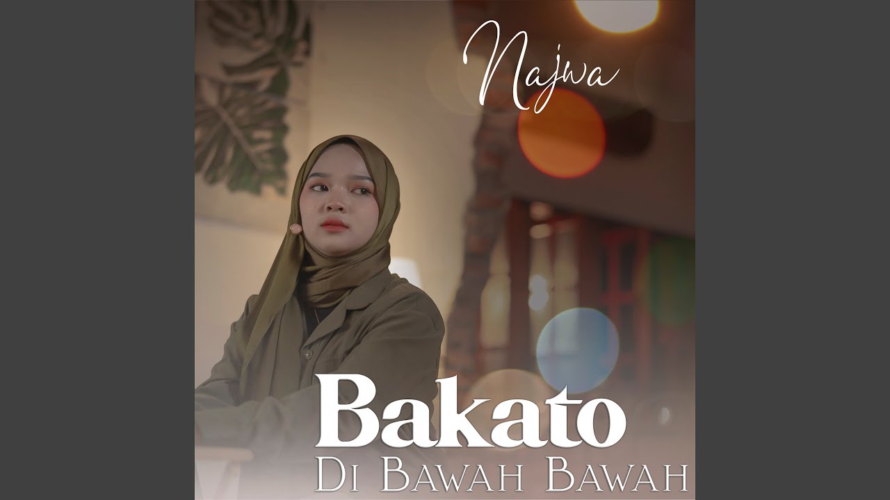 Bakato Di Bawah Bawah - YouTube