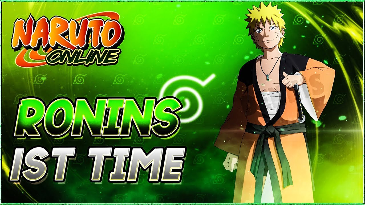 Ronin First Time Gameplay | Naruto Online - YouTube