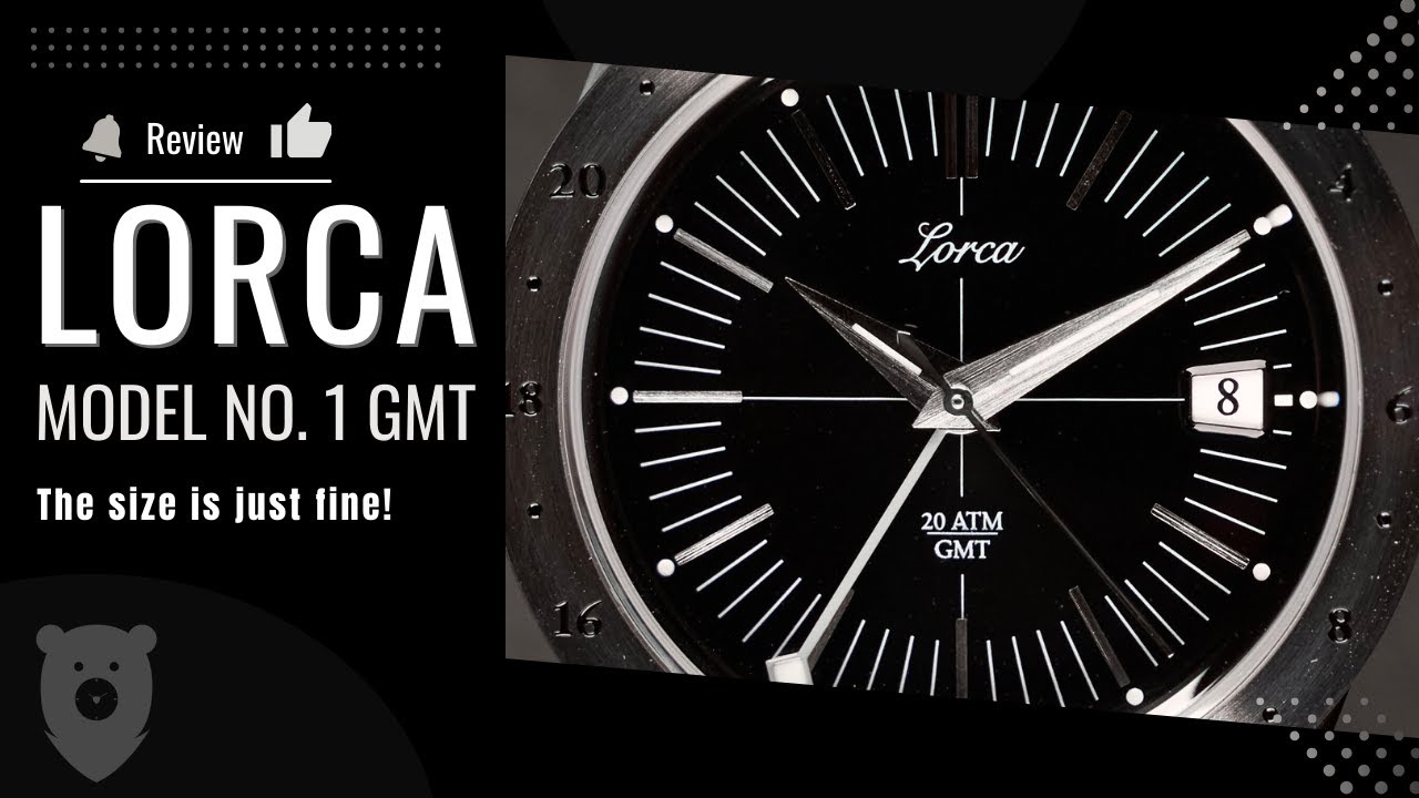 Lorca Model No.1 GMT - A stunning first release! Is it worthy of its ...