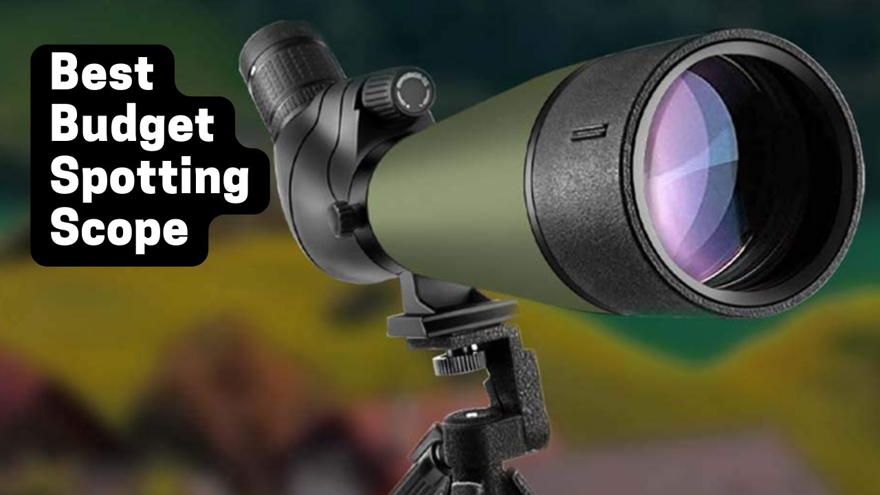 The Ultimate Guide to Finding the Best Budget Spotting Scope of 2023 ...