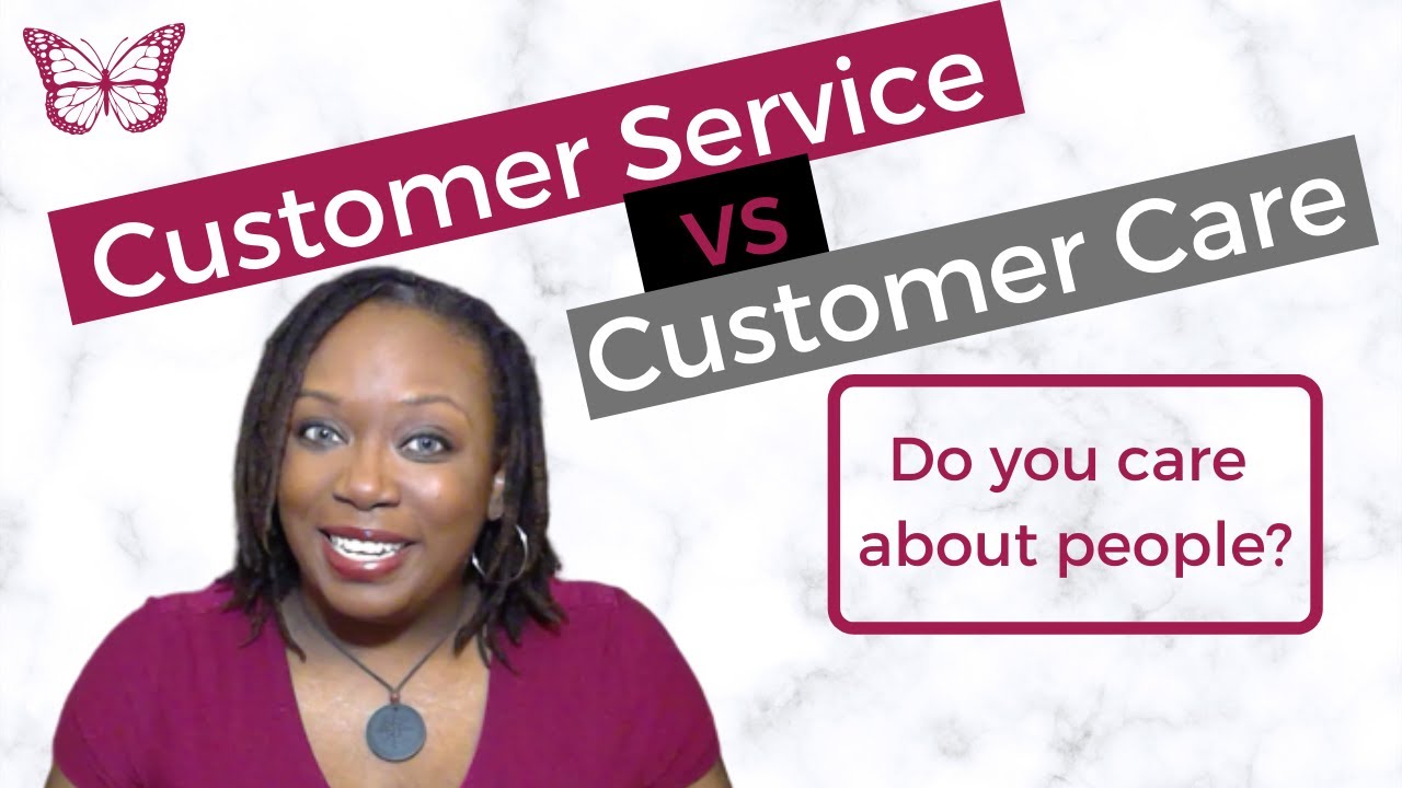 Customer Service vs Customer Care | Caring for People - YouTube