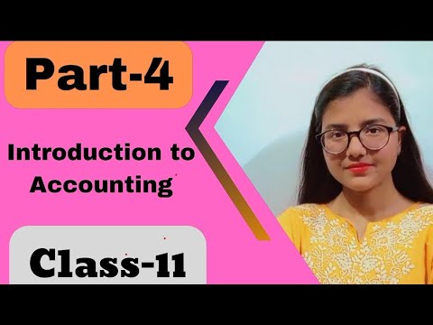 Introduction to Accounting | Class-11 Accountancy | Part-4 - YouTube