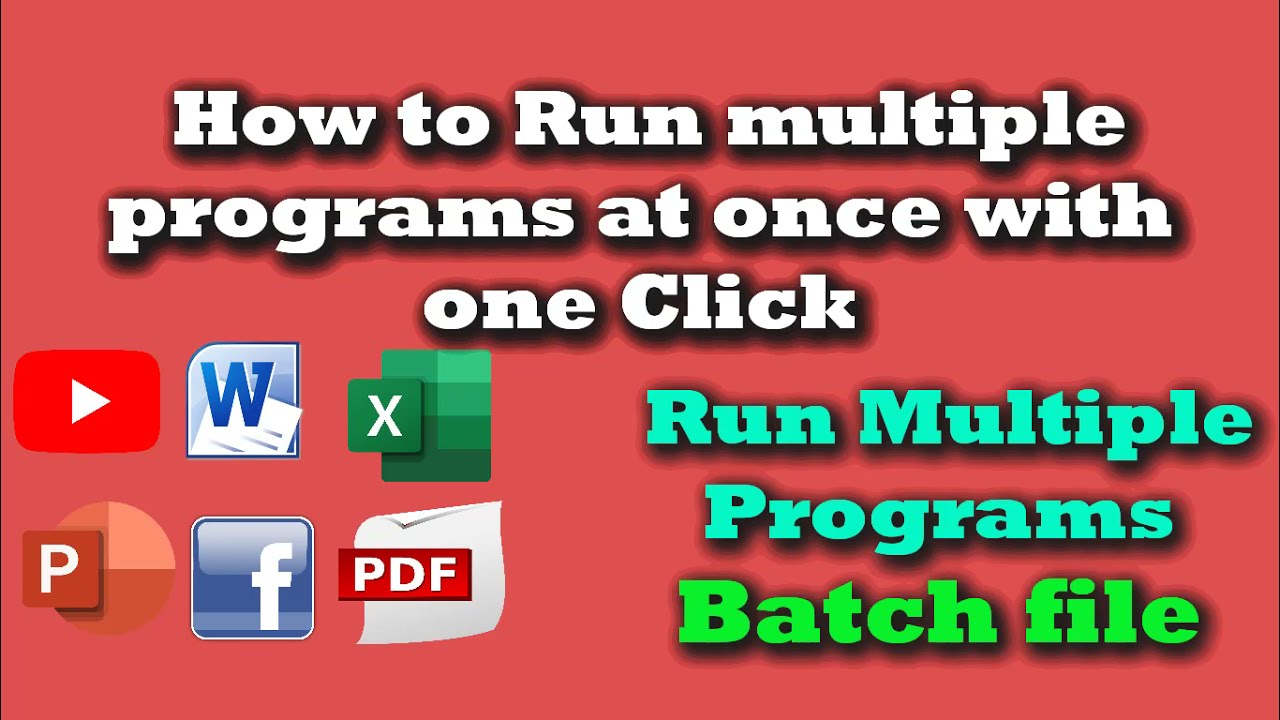 How To Run Multiple Programs At Once With One Click YouTube How To Run Multiple Programs At Once With One Click YouTube