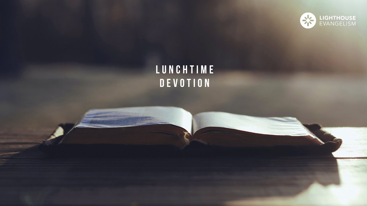 Lunch Time Devo - Pastor Lawrence Khoo - YouTube