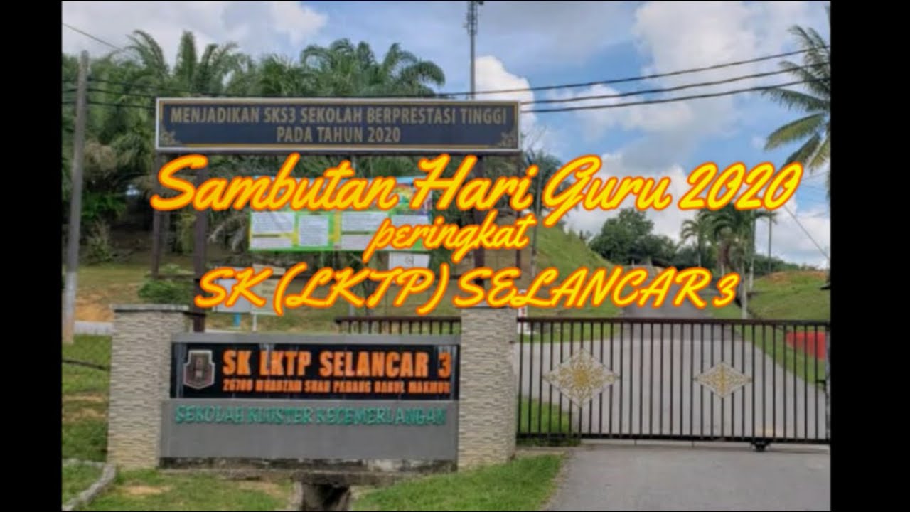 SAMBUTAN HARI GURU SK (LKTP) SELANCAR 3 / #CikgooTube / #CikguCantik ...