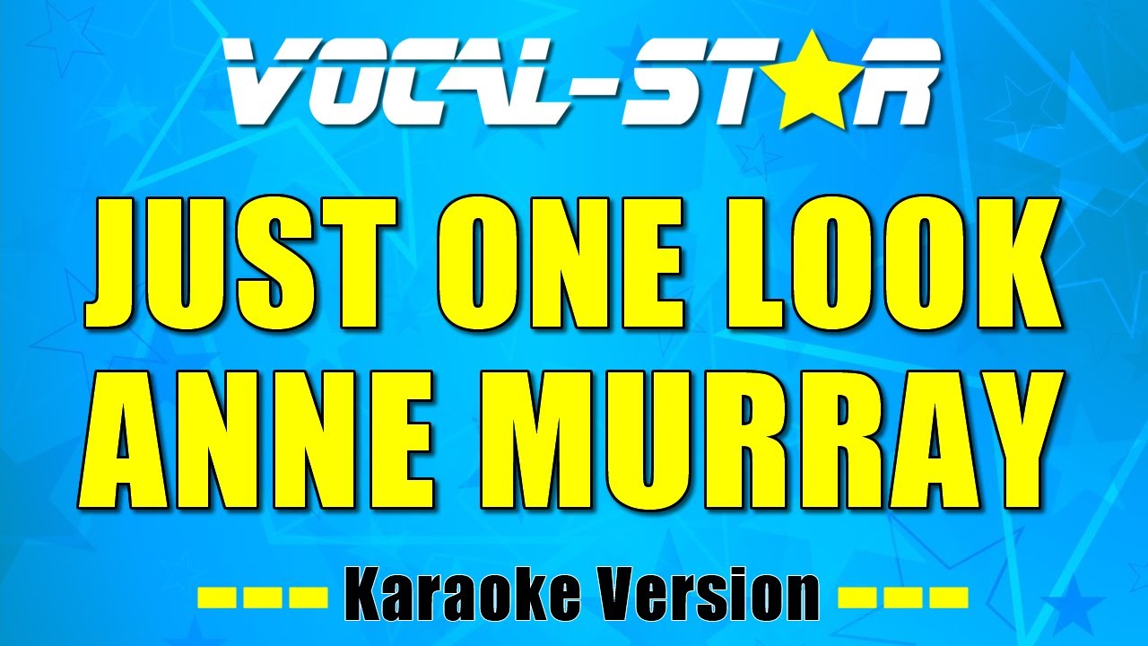 Anne Murray - Just One Look | With Lyrics HD Vocal Star Karaoke 4K ...