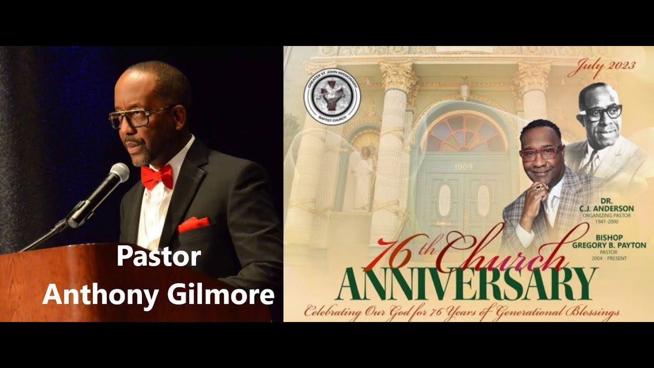 Greater St. John Missionary Baptist Church, Pastor Anthony Gilmore ...
