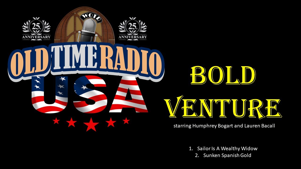 Old Time Radio USA: Bold Venture Double Feature - YouTube