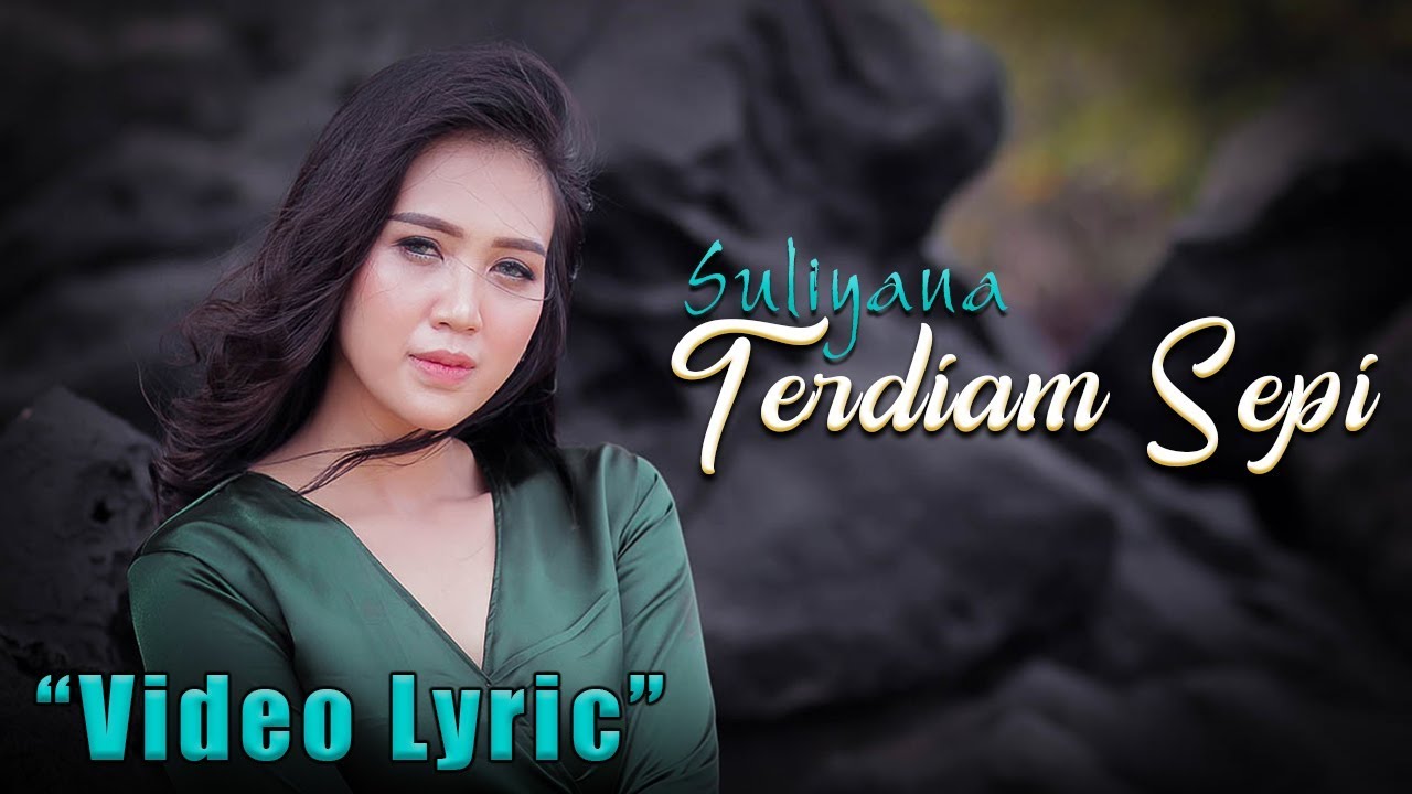 Suliyana - Terdiam Sepi (Andaikan Waktu Bisa Kuputar Kembali ...