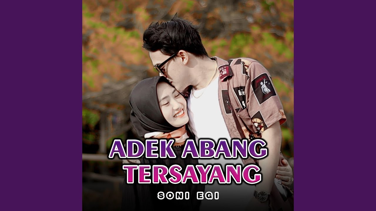 Adek Abang Tersayang Youtube Music
