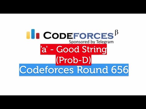 (Prob-D) a- Good String | Codeforces Round 656 - YouTube