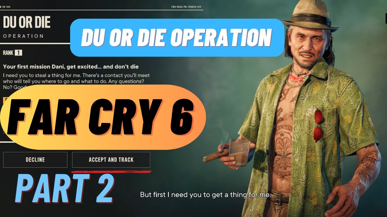 Far Cry 6 Part 2 | Du or Die Operation | Meeting Raiza - YouTube