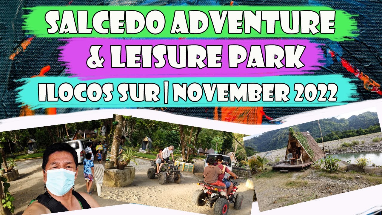 Salcedo Adventure & Leisure Park | Ilocos Sur | November 2022 - YouTube