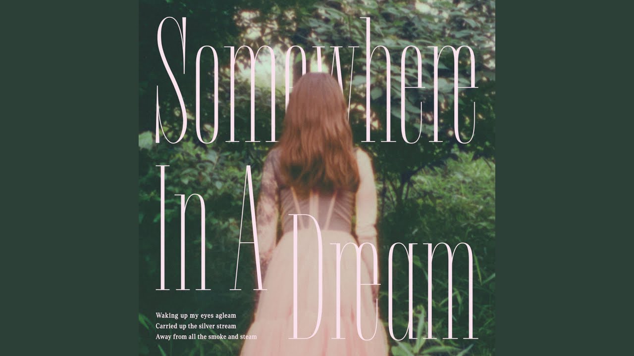 Somewhere In A Dream - YouTube Music