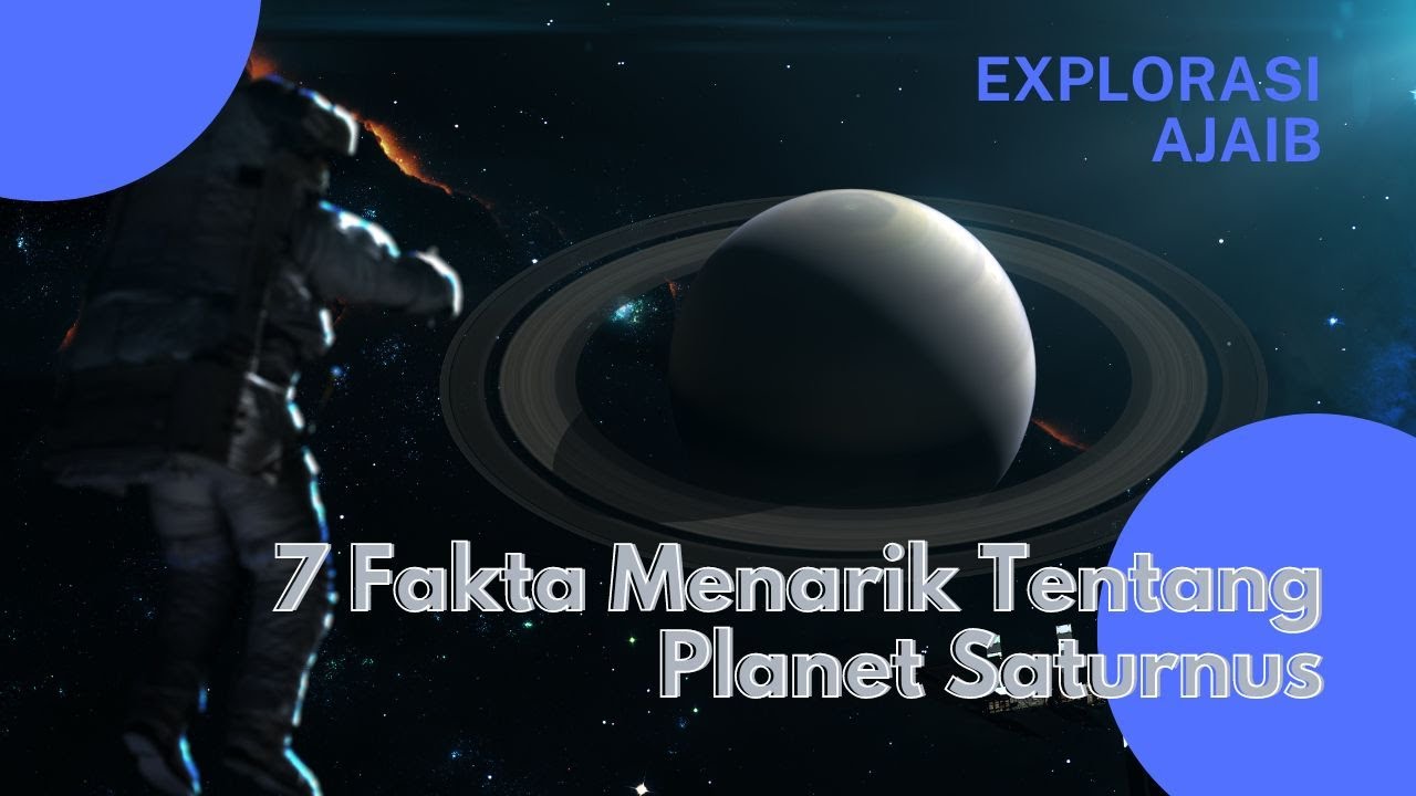 Ekplorasi Tata Surya - 7 Fakta Menarik Tentang Planet Saturnus - YouTube