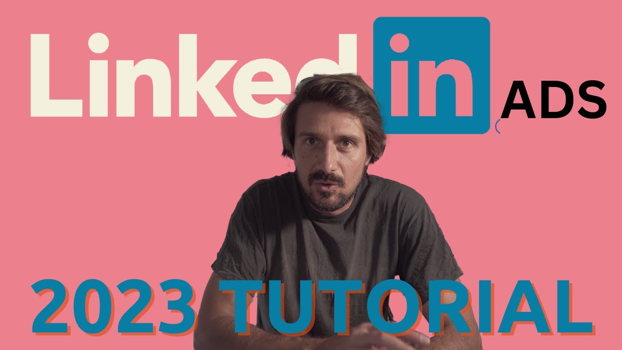 LinkedIn Ads Tutorial (2023) - YouTube