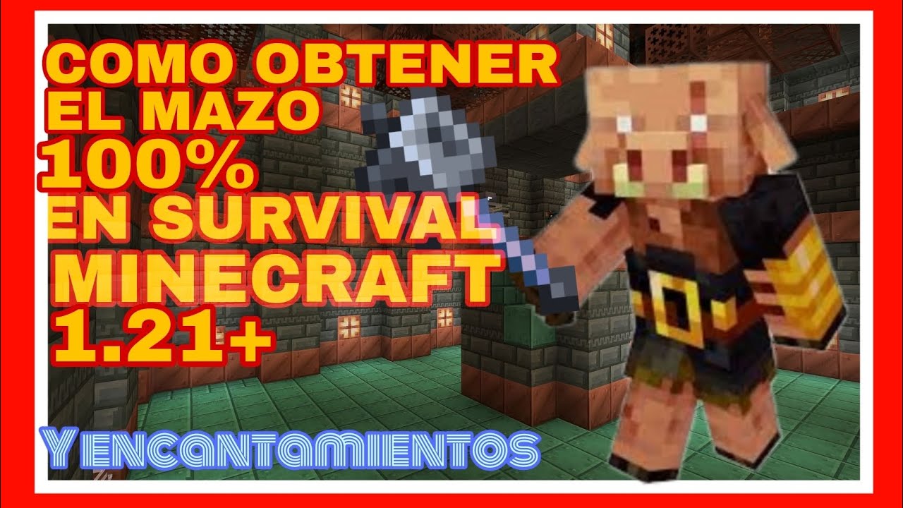 COMO OBTENER EL MAZO 100% SURVIVAL EN MINECRAFT 1.21+ •ENCANTAMIENTOS ...