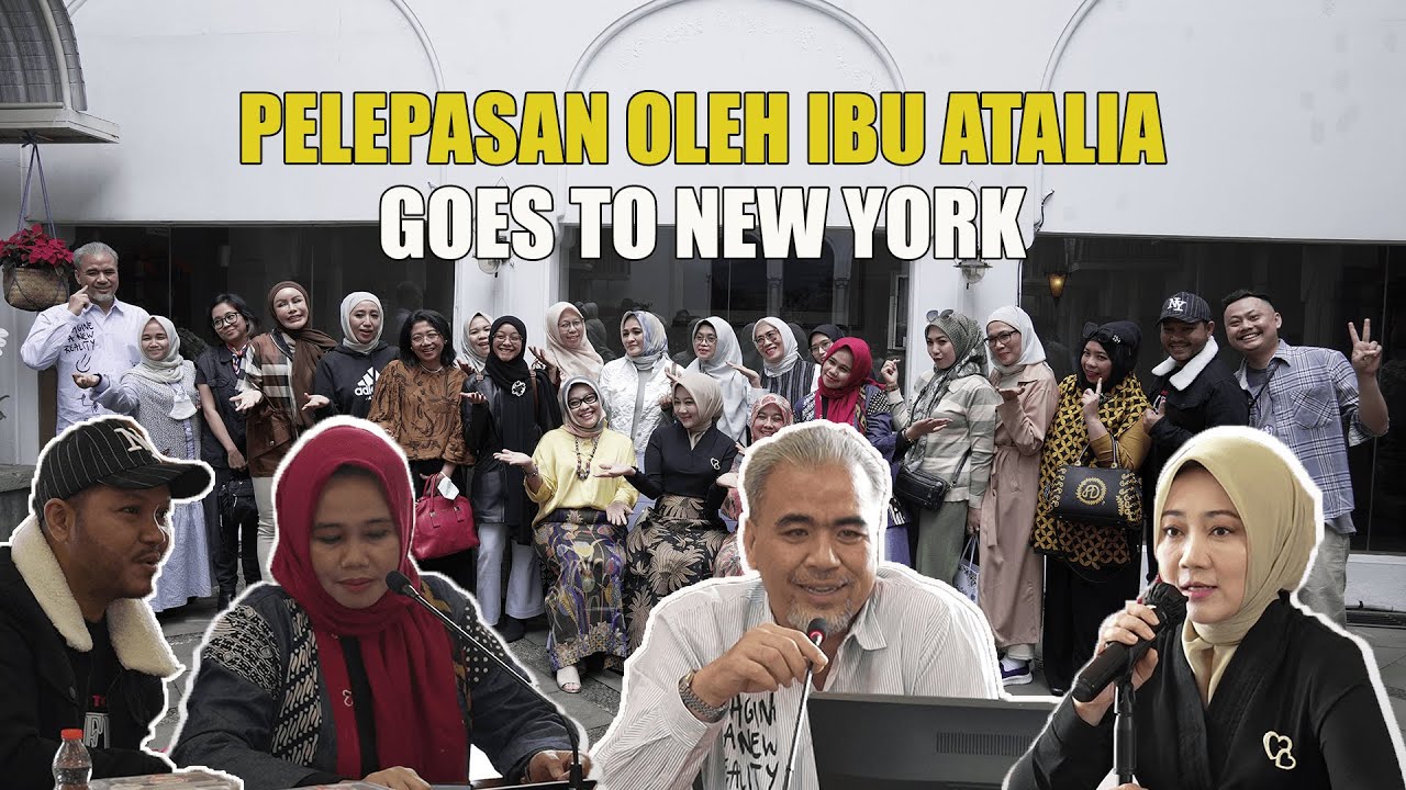 LANGSUNG DI LEPAS DAN DI DOA KAN OLEH IBU ATALIA !!! GOES TO NEW YORK ...