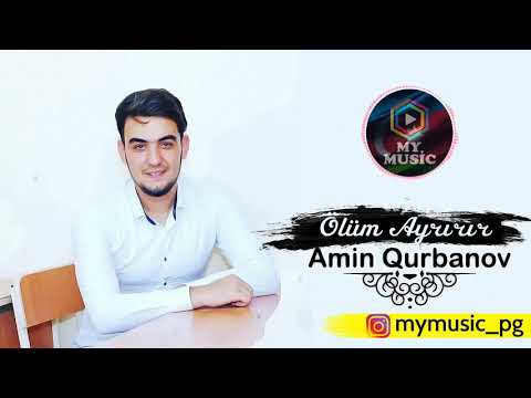 Amin Qurbanov - Olum Ayırır (Seir)