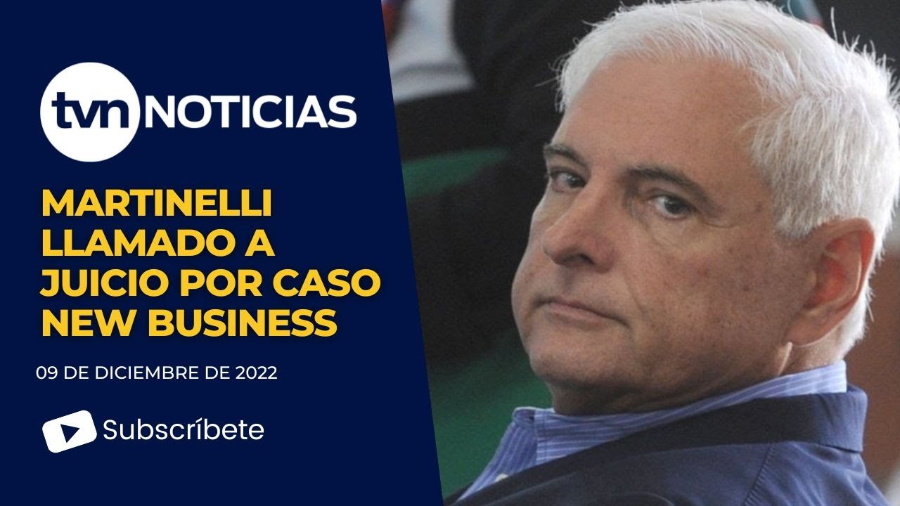 Martinelli llamado a juicio por caso New Business - YouTube