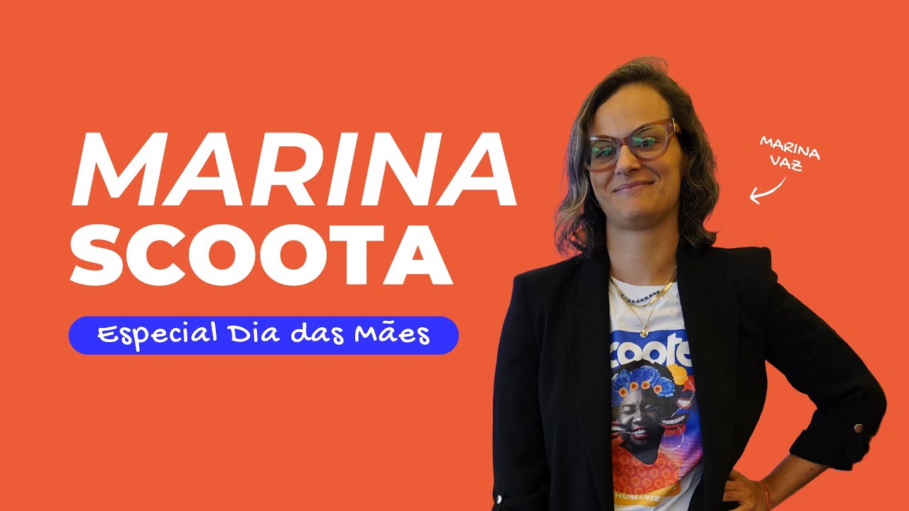 1ª Temporada do Marina Scoota- Edição dia das mães - YouTube
