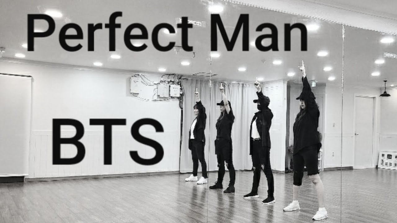 [평균나이 47세] BTS - Perfect Man (Original by, SHINHWA), [4인 안무] 방탄소년단 ...