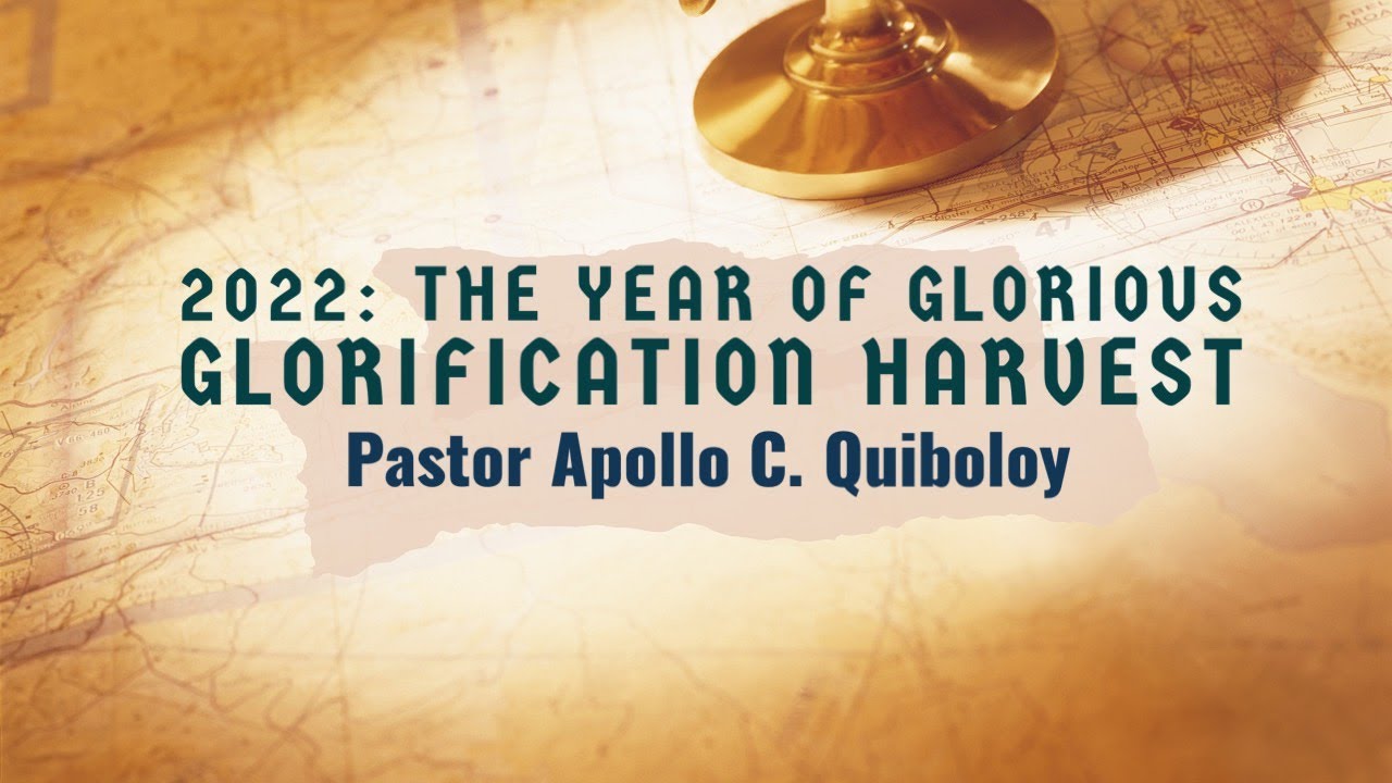 2022: THE YEAR OF GLORIOUS GLORIFICATION HARVEST - YouTube
