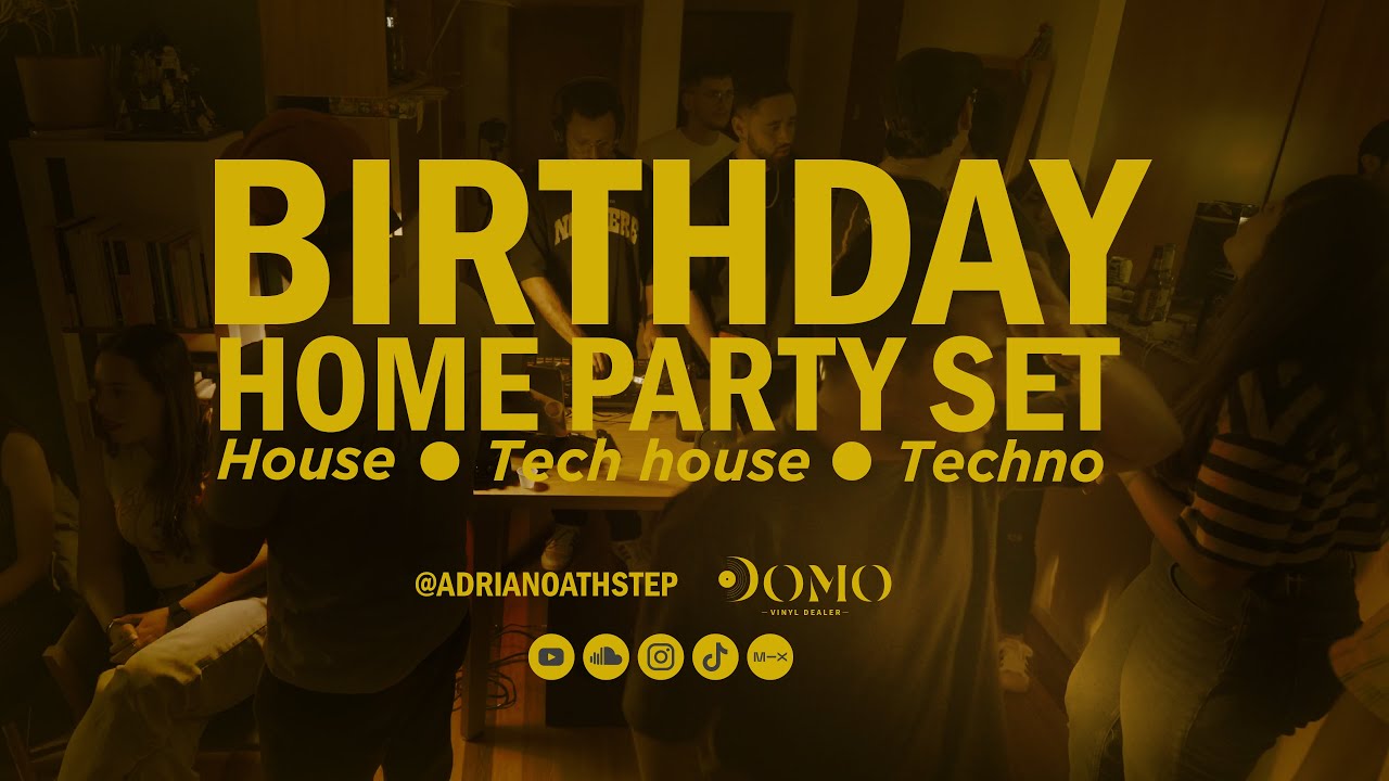 Birthday Home DJ Set - Adrianoathstep (Melodic House - Tech House ...