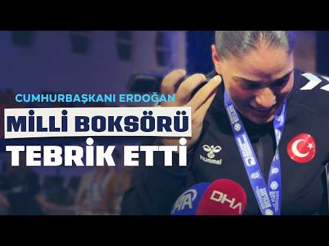 Cumhurbaşkanı Erdoğan, Avrupa Şampiyonu olan milli boksörümüz Havvanur Kethüda'yı tebrik etti