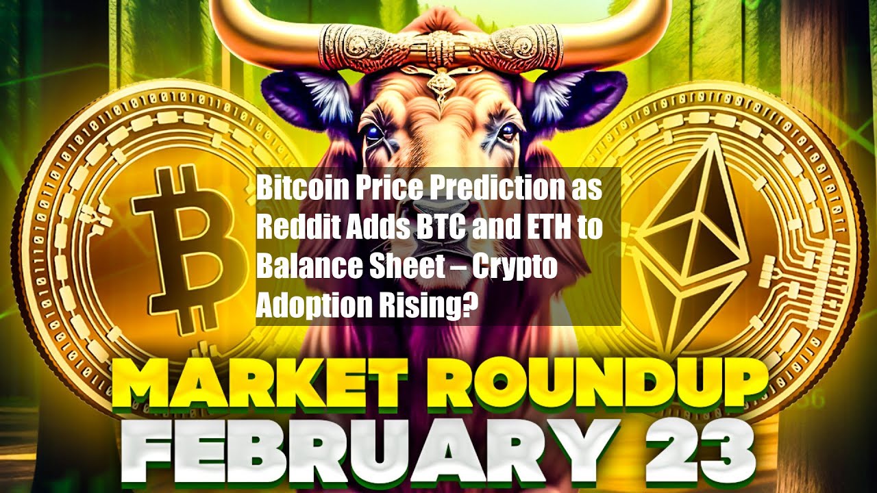 Bitcoin Price Prediction as Reddit Adds BTC and ETH to Balance Sheet ...