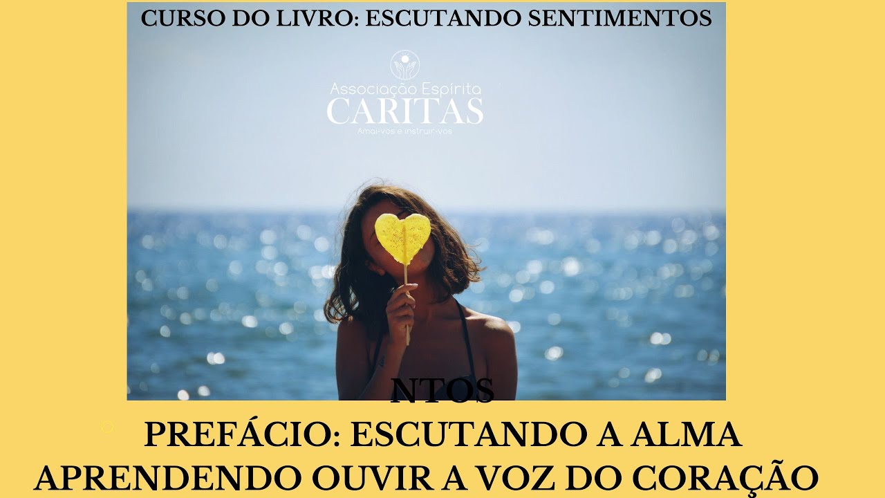 Curso do Livro: Escutando Sentimentos/Prefácio: Escutando a Alma ...