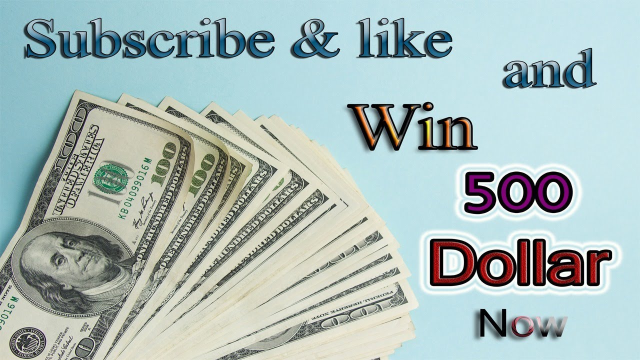 Subscribe&Win 500 Dollar !!! Gooo - YouTube