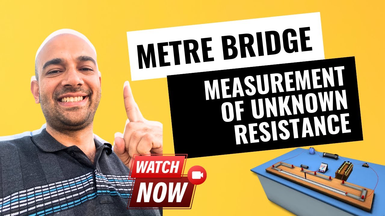 Metre Bridge (Measurement of Unknown Resistance) Class 12th Physics ...