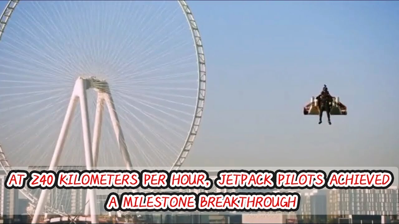 At 240 kilometers per hour, jetpack pilots achieved a milestone ...