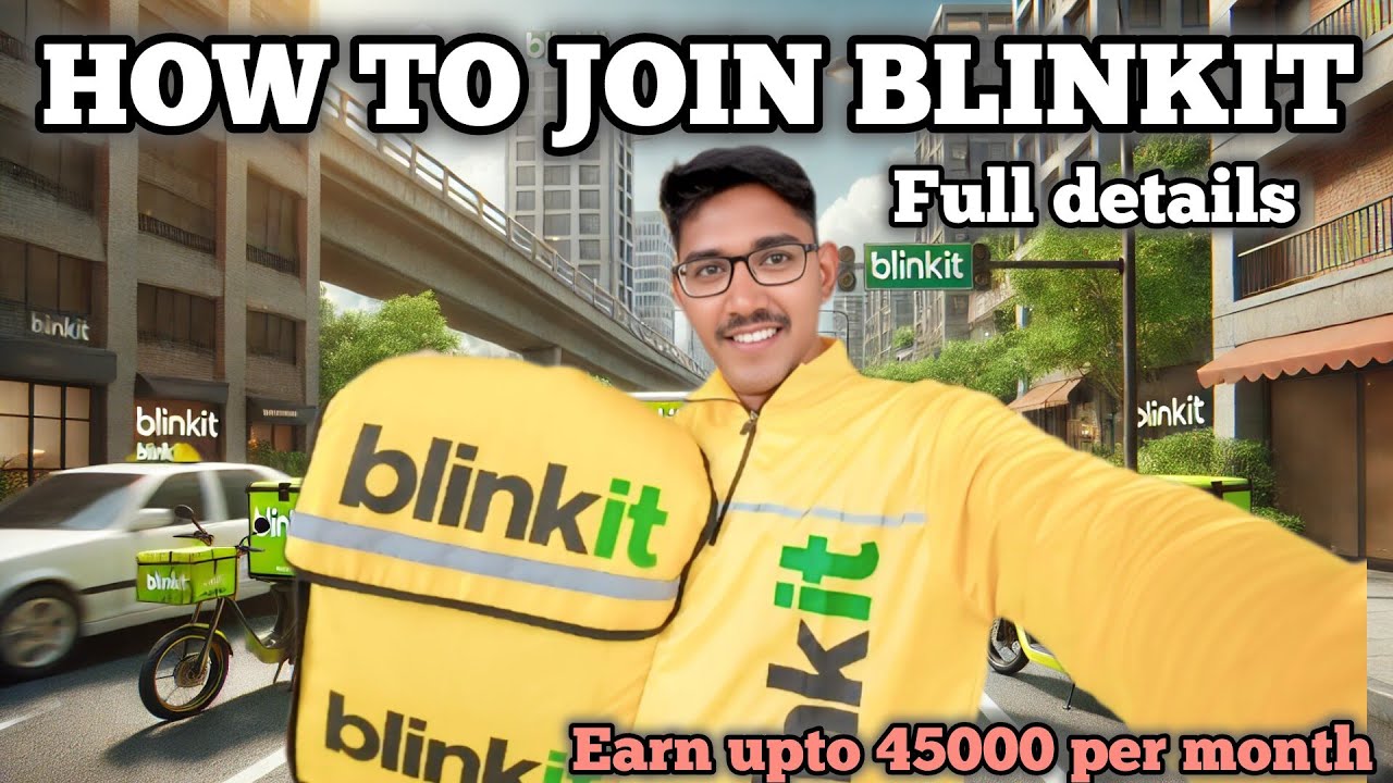 Earn upto 45000rs per month | how to join blinkit delivery job ...